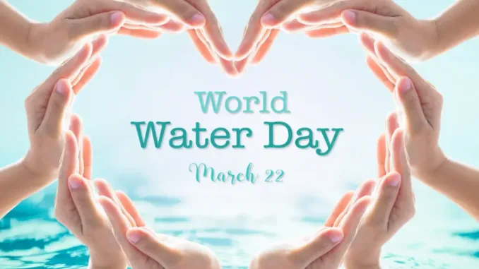 World Water Day 2024: Water For Peace - What YOU Can Do? – HSEC (Health ...